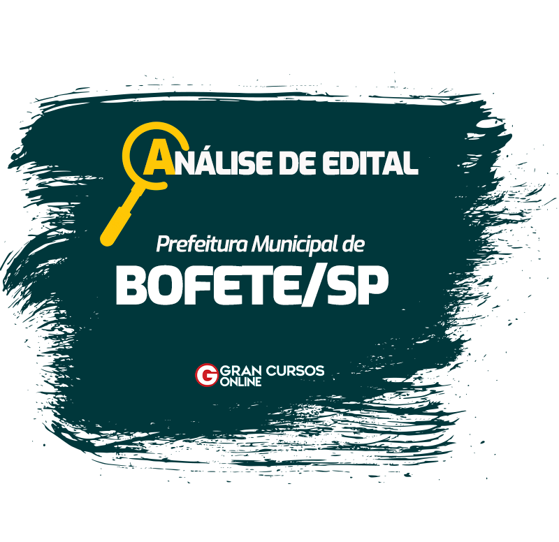 Análise de edital - Prefeitura Municipal de Bofete/SP