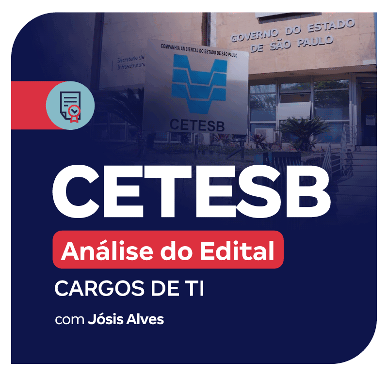 Concurso CETESB - Análise do Edital para cargos de TI