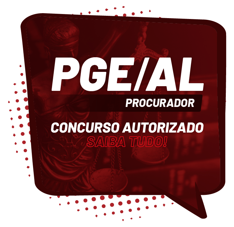 PGE AL Procurador: concurso autorizado! Saiba tudo!