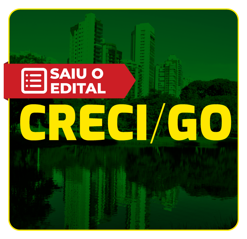 Saiu o Edital - CRECI GO