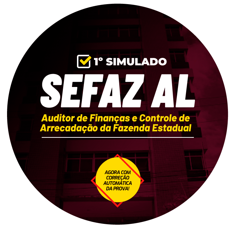 SEFAZ AL - 1º Simulado - Auditor de Finanças e Controle de Arrecadação ...